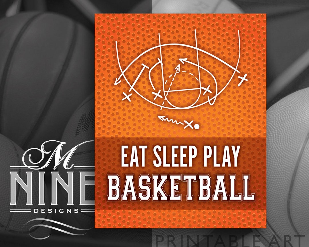Basketball Quote Printables | Eat Sleep Play Basketball Printable Art ...
