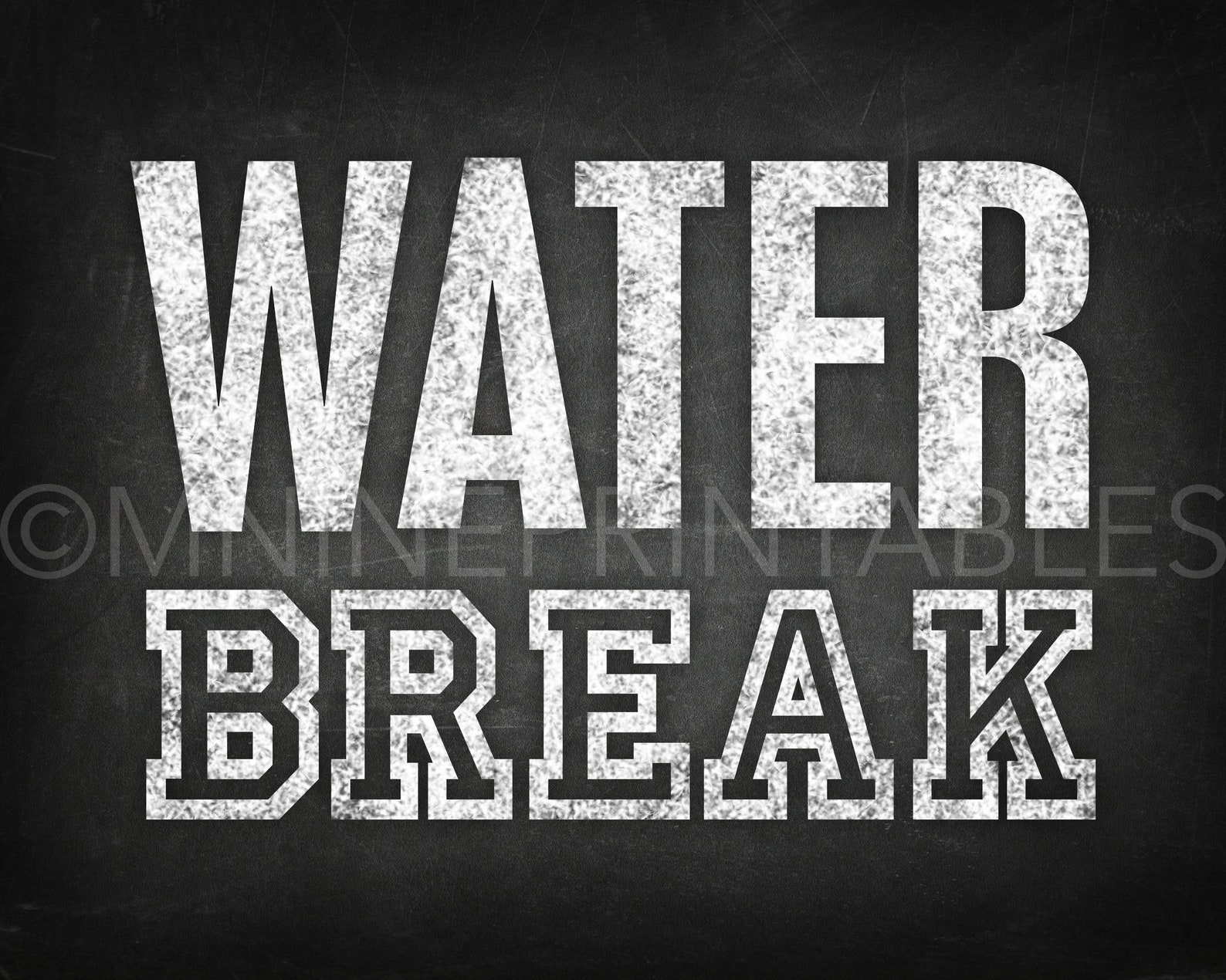 Chalk Football Party Sign Printables WATER BREAK Sign Digital Downloads ...