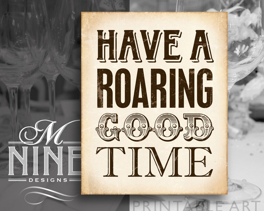 Rustic Printable Art "have A Roaring Good Time" Party Bar Sign Download ...