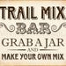 Printable Party Signs / TRAIL MIX BAR Sign / Rustic Party Decor ...