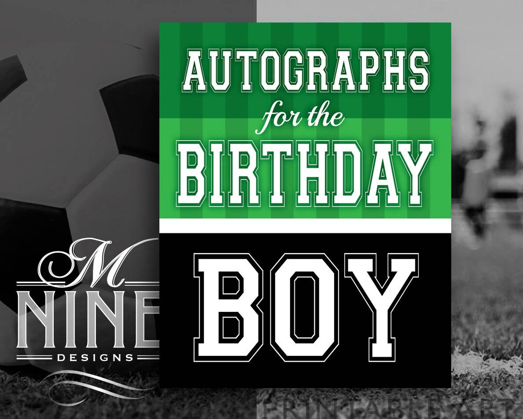 Soccer Party Sign Printables | AUTOGRAPHS for the BIRTHDAY BOY | Soccer ...