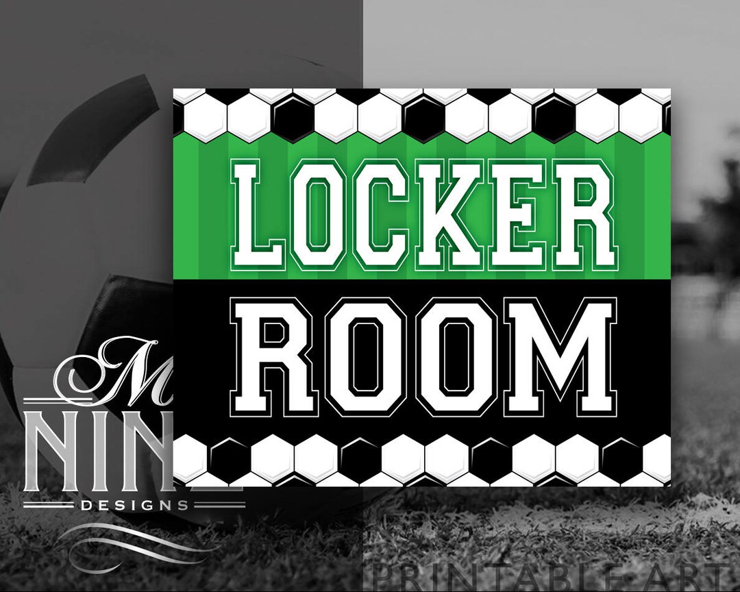 Soccer Party Sign Printables | LOCKER ROOM Sign | Digital Downloads ...
