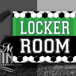 Soccer Party Sign Printables | LOCKER ROOM Sign | Digital Downloads ...