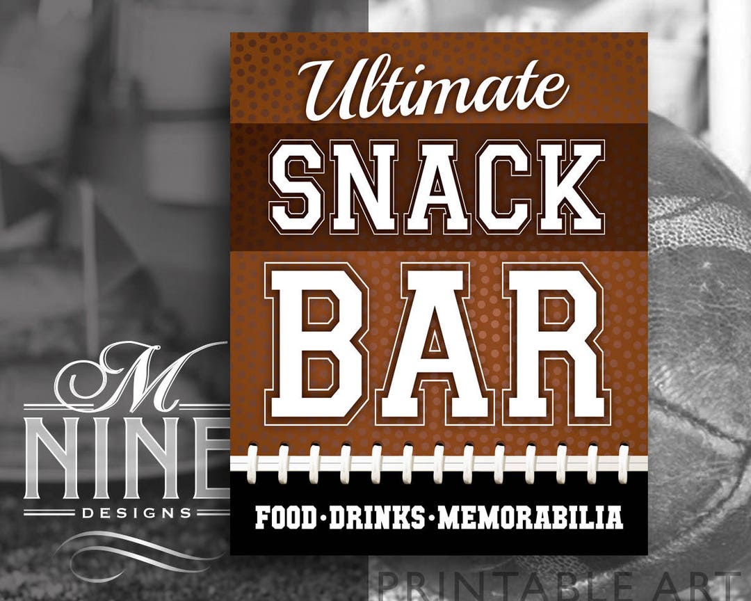Football Party Sign Printables | Ultimate Snack Bar Sign | Digital ...