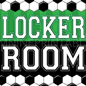 Soccer Party Sign Printables | LOCKER ROOM Sign | Digital Downloads ...