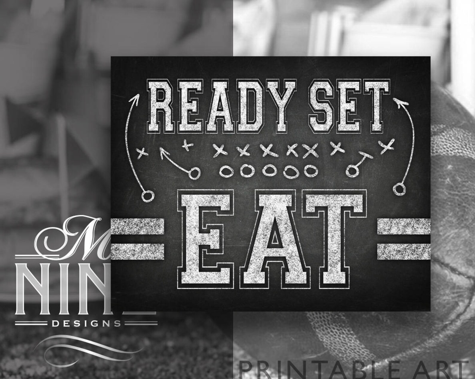 Chalk Football Party Sign Printables READY SET EAT Digital | Etsy