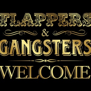 Black and Gold Party Printable "flappers & Gangsters Welcome" Party ...