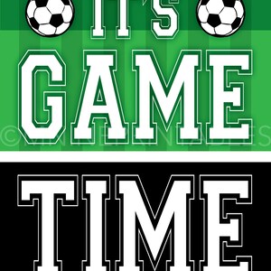 Soccer Party Sign Printables | It's Game Time Sign | Digital Downloads ...