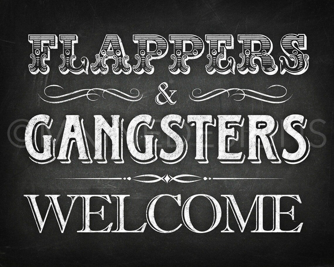 Chalkboard Printable Signs / Flappers & Gangsters Welcome / | Etsy