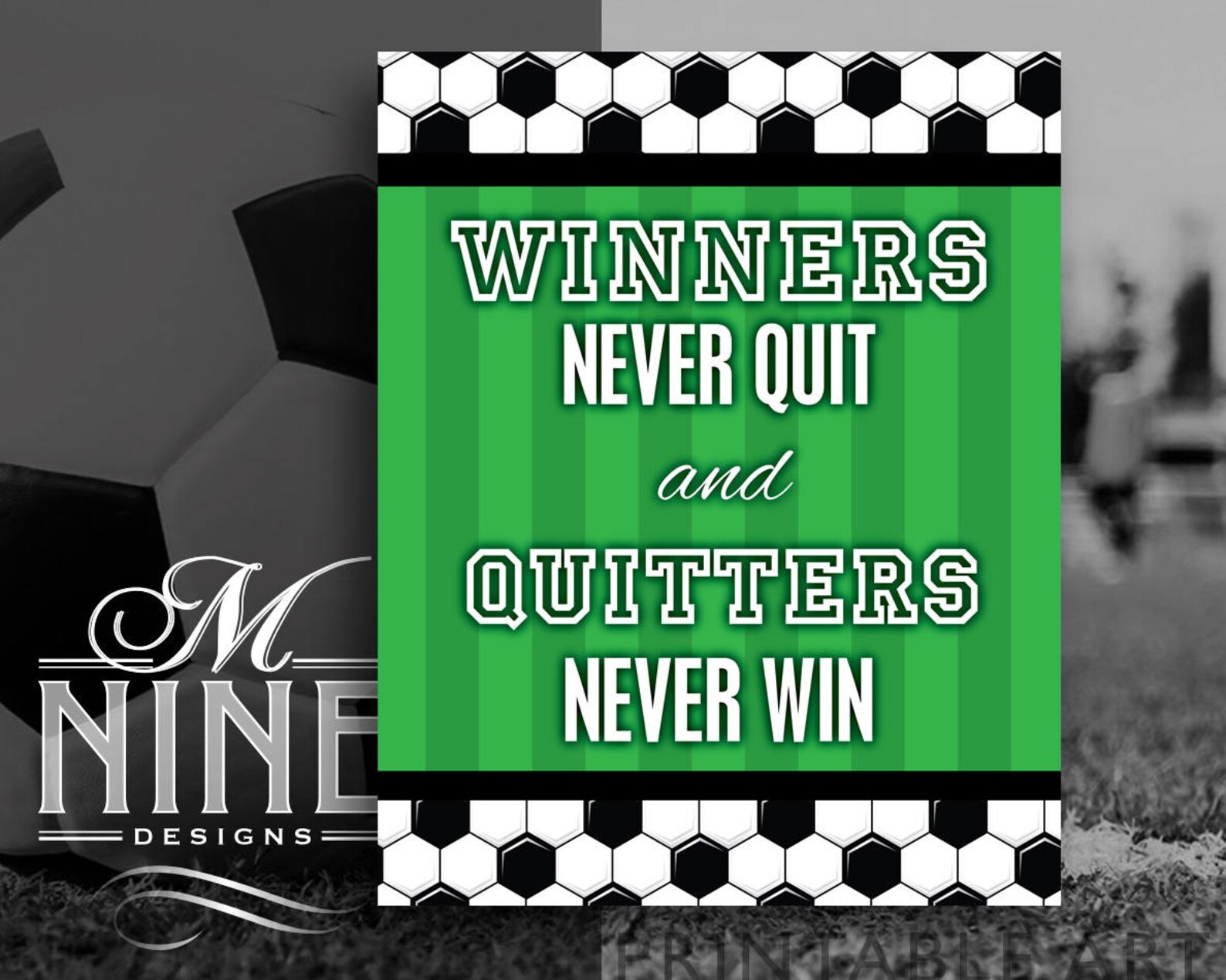 Soccer Quotes Printables | Winners Never Quit | Printable Art | Soccer ...