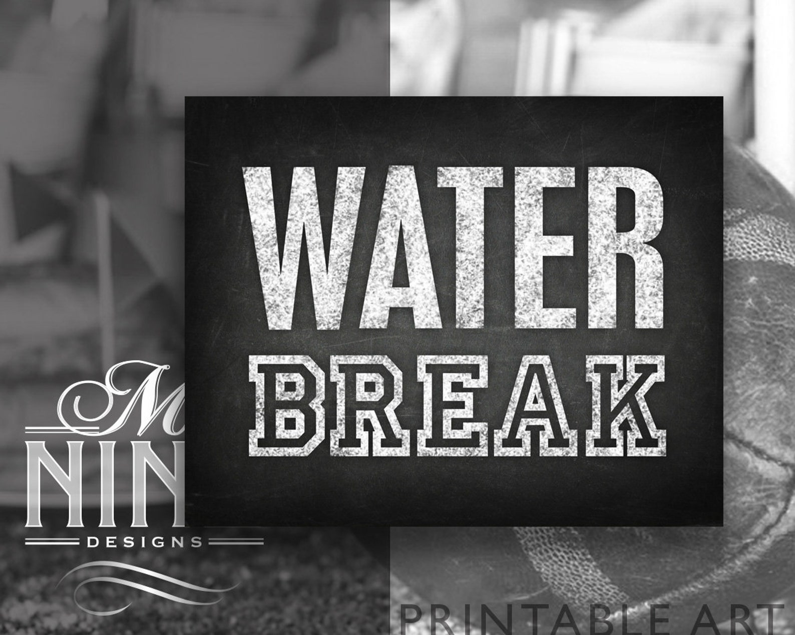 Chalk Football Party Sign Printables WATER BREAK Sign Digital Downloads ...
