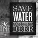 Chalkboard Party Signs / Save Water Drink Beer / Printable - Etsy
