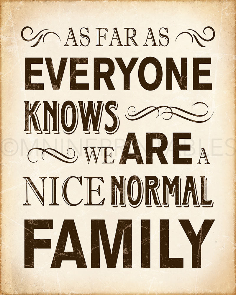 We Are A NICE NORMAL FAMILY Quote Sign Printables / Rustic | Etsy