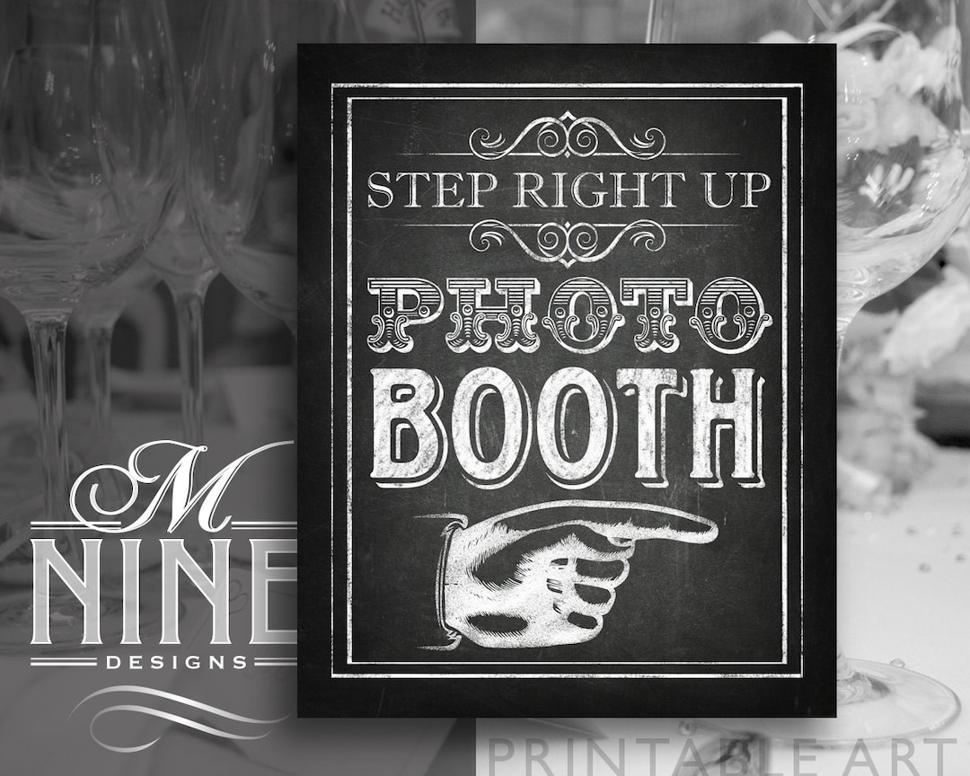 Chalkboard Sign Printables / Step Right up PHOTO BOOTH / Sign Downloads ...