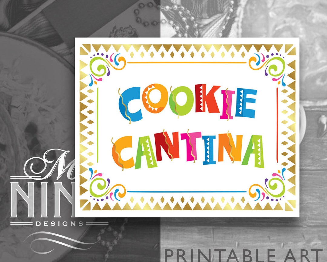 Fiesta Party Sign Printables | COOKIE CANTINA Sign Downloads | Party ...