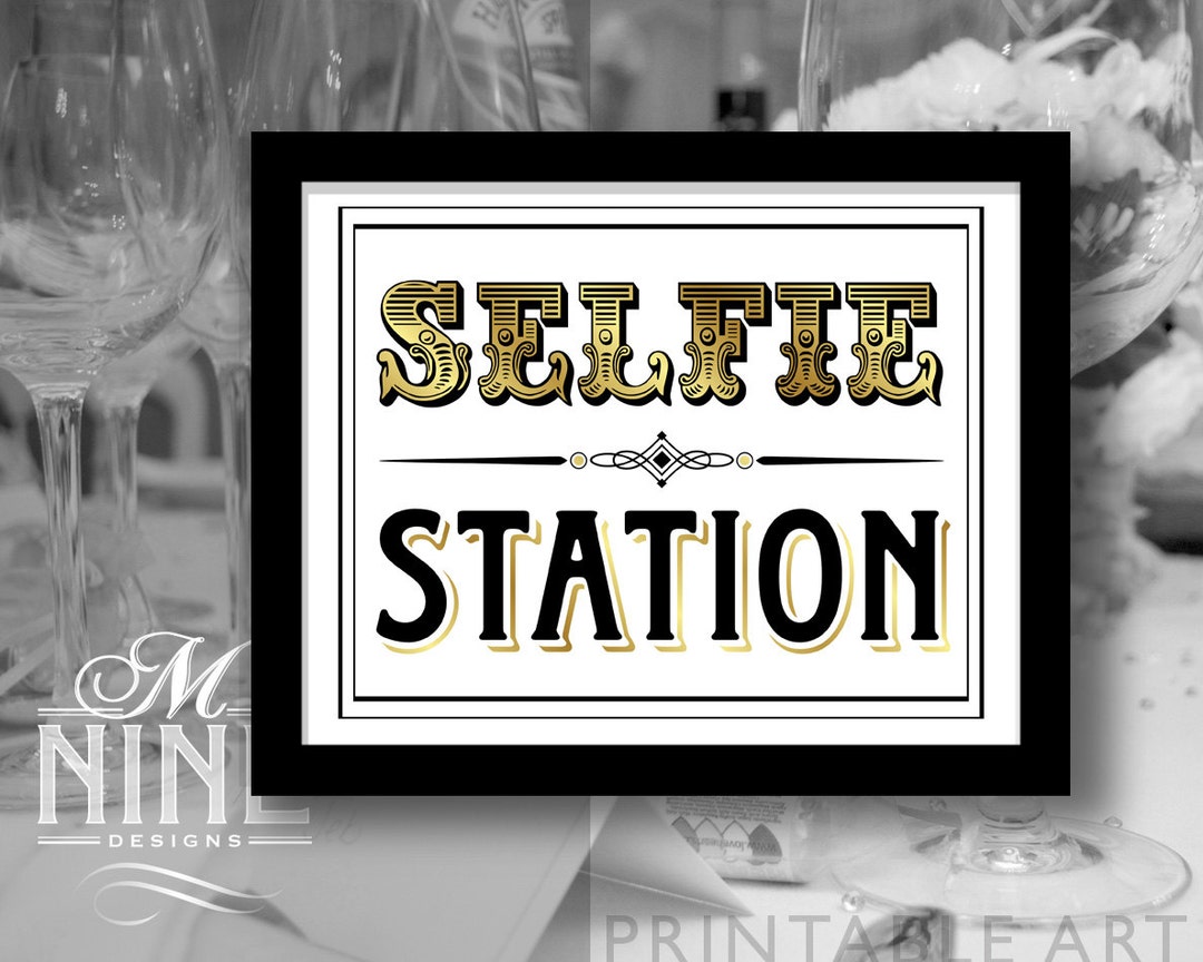 Gold Party Printable "selfie Station" Party Sign Typography Print ...