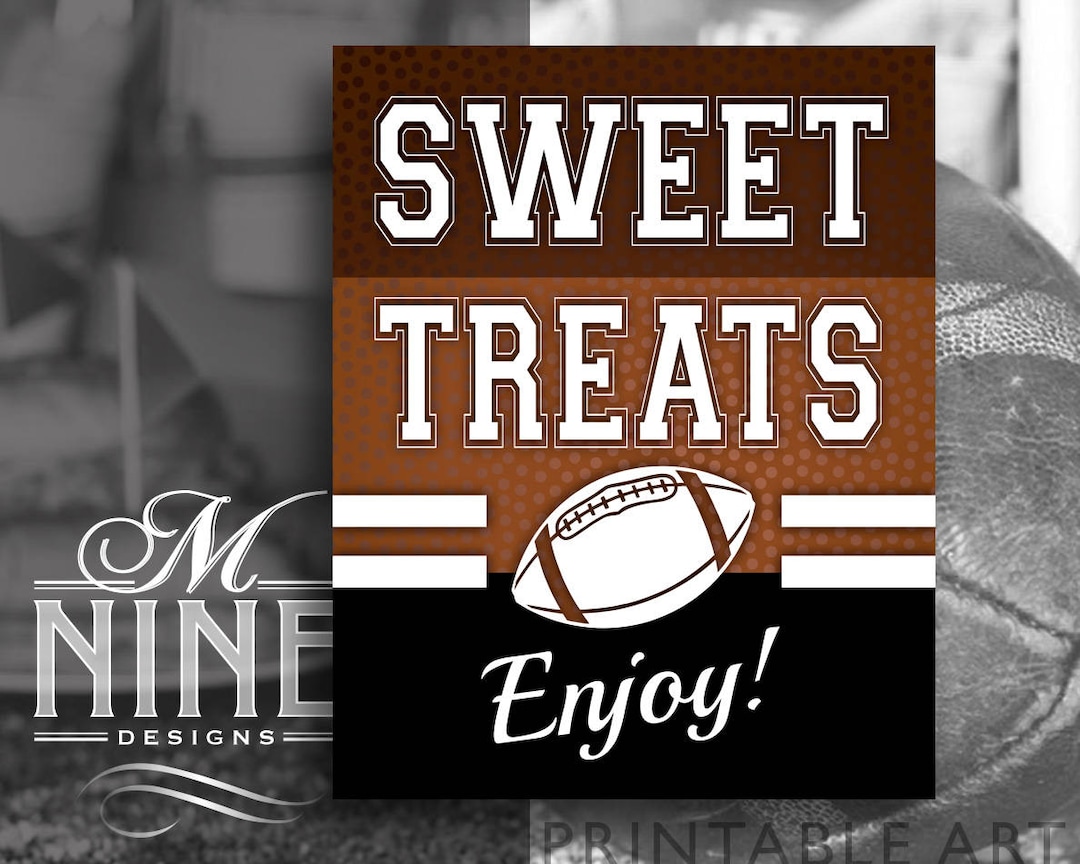 Football Party Sign Printable, Sweet Treats Enjoy, Football Snacks Sign ...