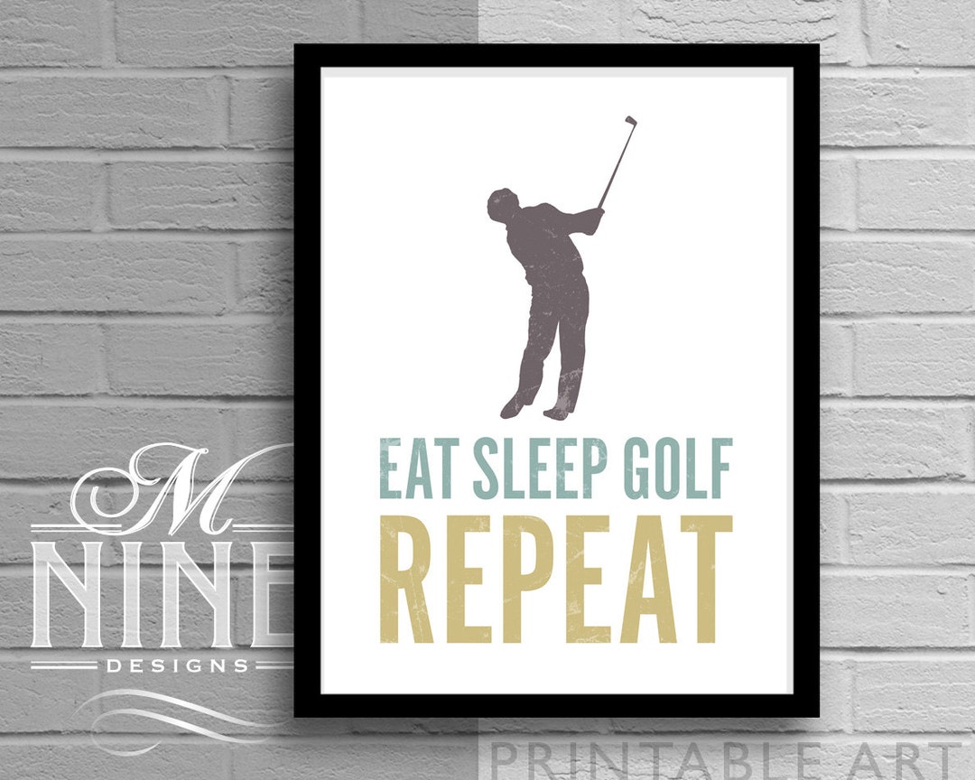 Golf Printable Art "eat Sleep Golf Repeat" Golf Quote, Golf ...