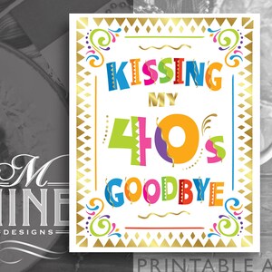 Fiesta Party Sign Printables | Kissing My 40's Goodbye | 50th Birthday ...
