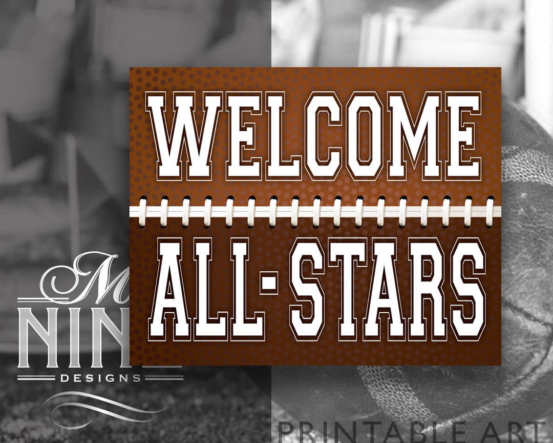 Football Party Sign Printables | Welcome All-stars | Digital Downloads ...
