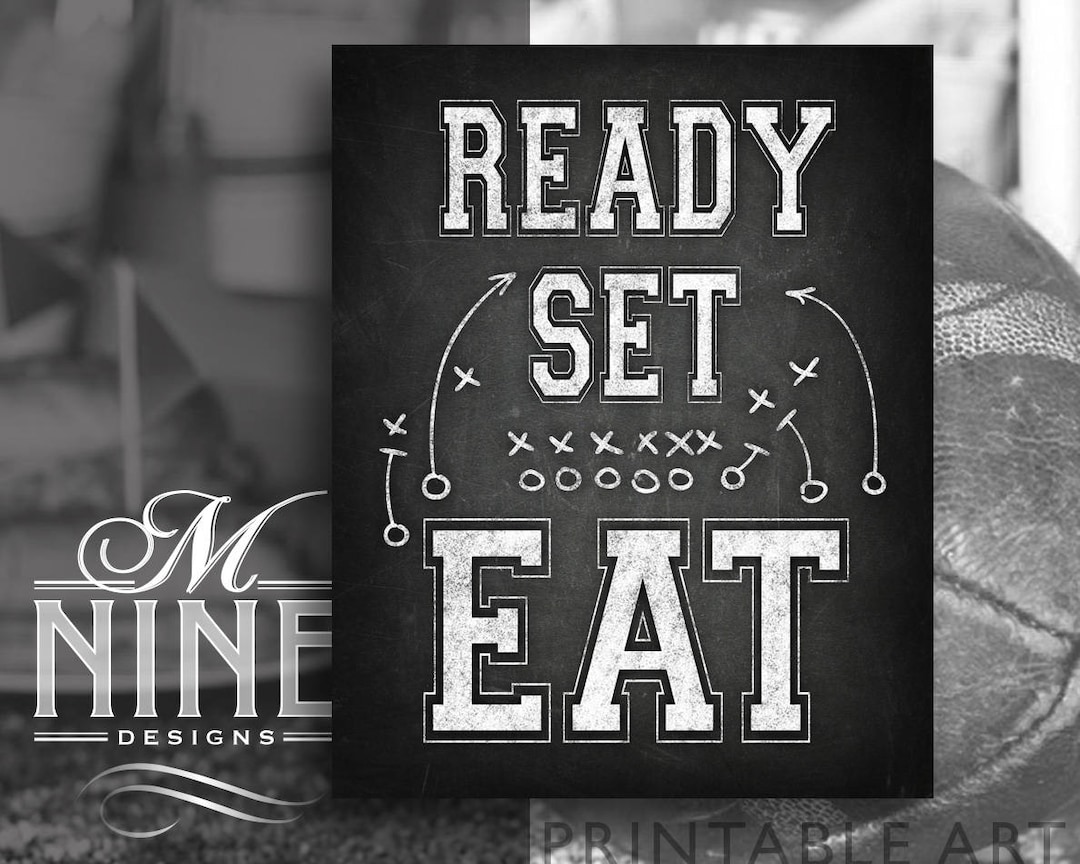 Chalk Football Party Sign Printables, Ready Set Eat, Digital Downloads ...