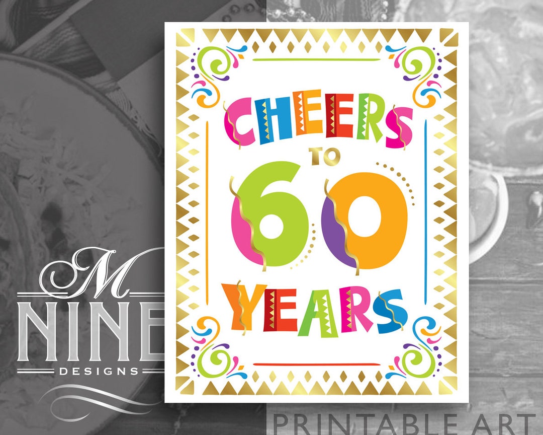 Fiesta Party Sign Printables | Cheers to 60 Years | 60th Birthday Party ...