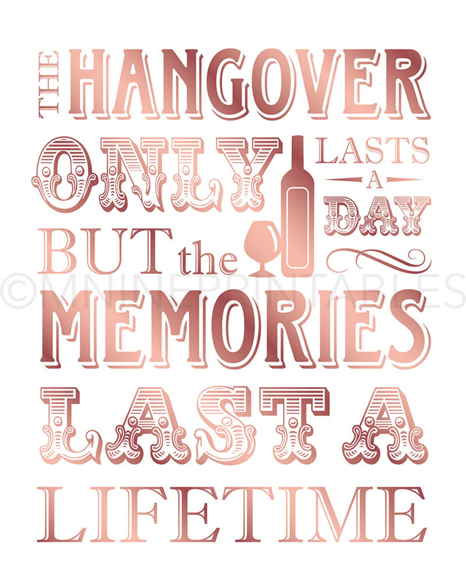 Rose Gold Printables The Hangover Only Lasts A Day Party Etsy
