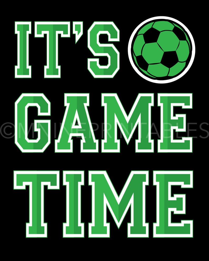 Soccer Party Sign Printables IT'S GAME TIME Digital - Etsy