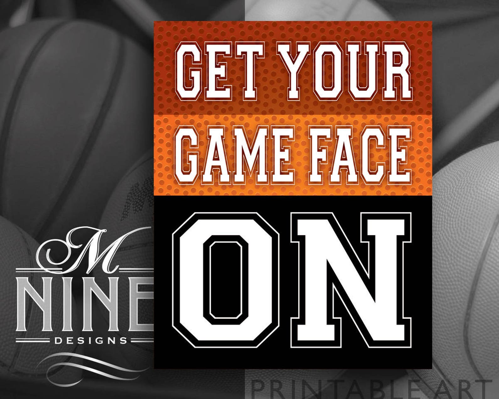 Basketball Party Sign Printables Get Your GAME FACE ON - Etsy