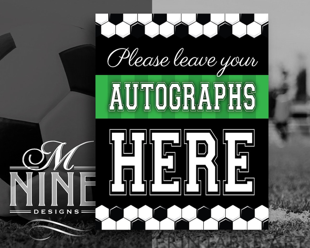 Soccer Party Sign Printables | Soccer AUTOGRAPHS Sign | Soccer Birthday ...