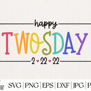 Happy Twosday SVG Bundle - Commercial Use - Twosday SVG Quote - Twosday ...