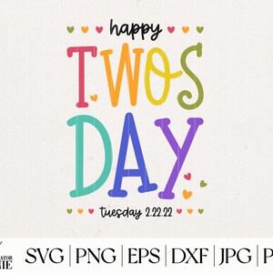 Happy Twosday SVG Bundle - Commercial Use - Twosday SVG Quote - Twosday ...