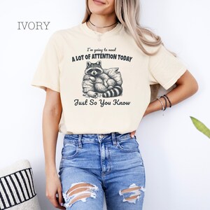 Need A Lot of Attention Today Graphic Tee, Comfort Colors, Funny Tee ...