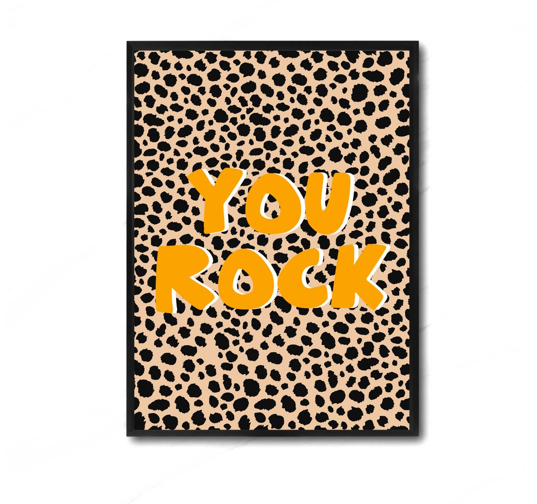 You Rock Leopard Print, Wall Art, Kids Poster, Kids Wall Art, Download ...