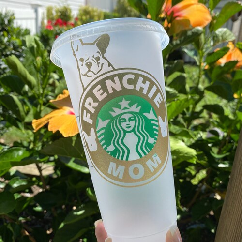 Frenchie Mom Starbucks Cold Cup | Etsy