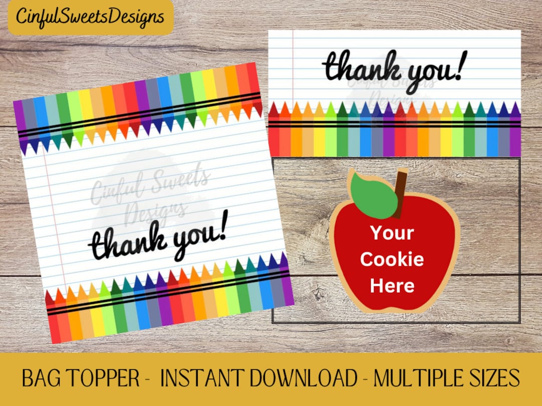 Thank You Back to School Cookie Bag Topper / Teacher Appreciation ...