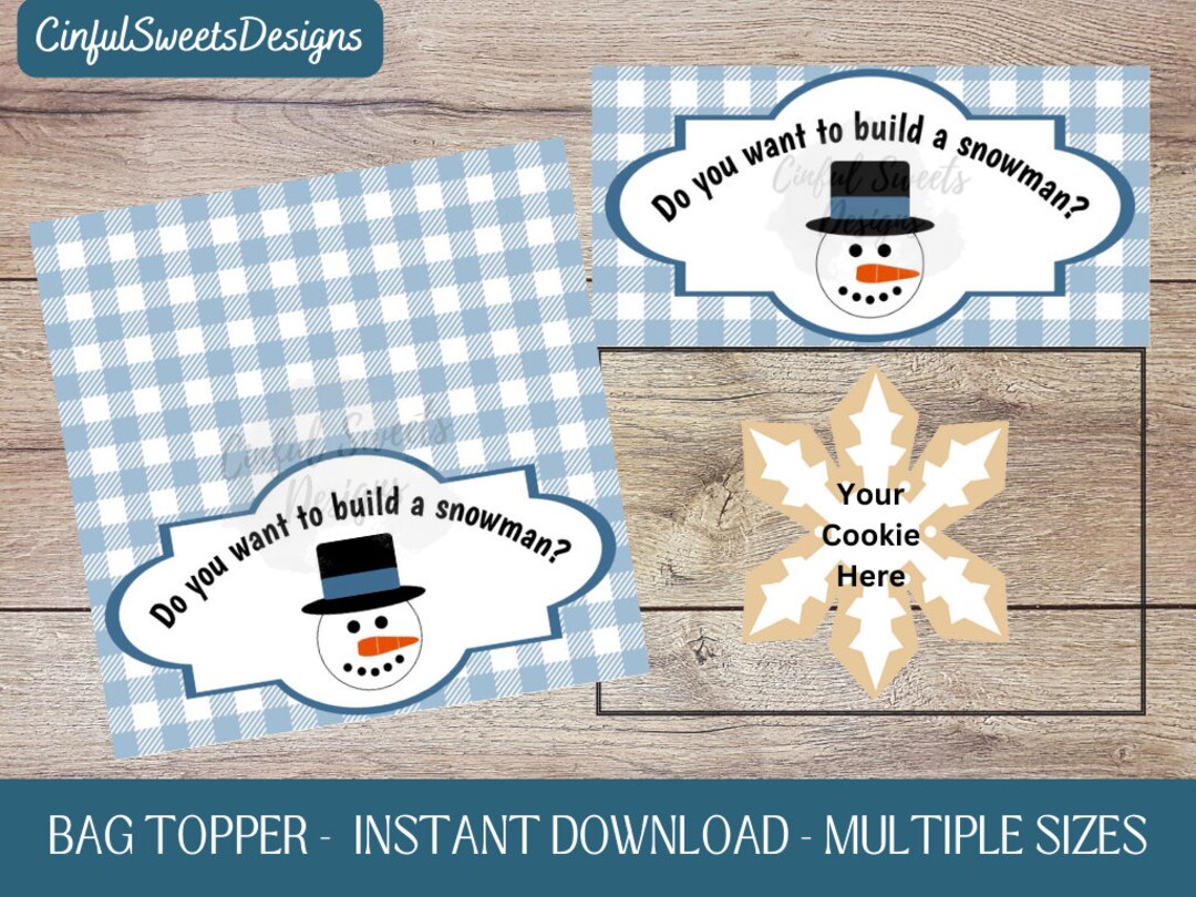 Do You Want to Build A Snowman Winter Cookie Bag Topper / Christmas ...
