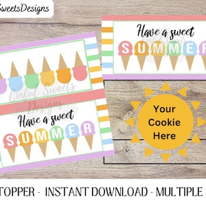 Have a Sweet Summer Ice-cream Cone Cookie Bag Topper / Happy Summer ...