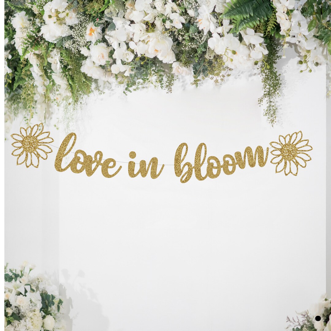 Love is in Bloom Banner, Wedding Banners, Bachelorette Party Banner ...