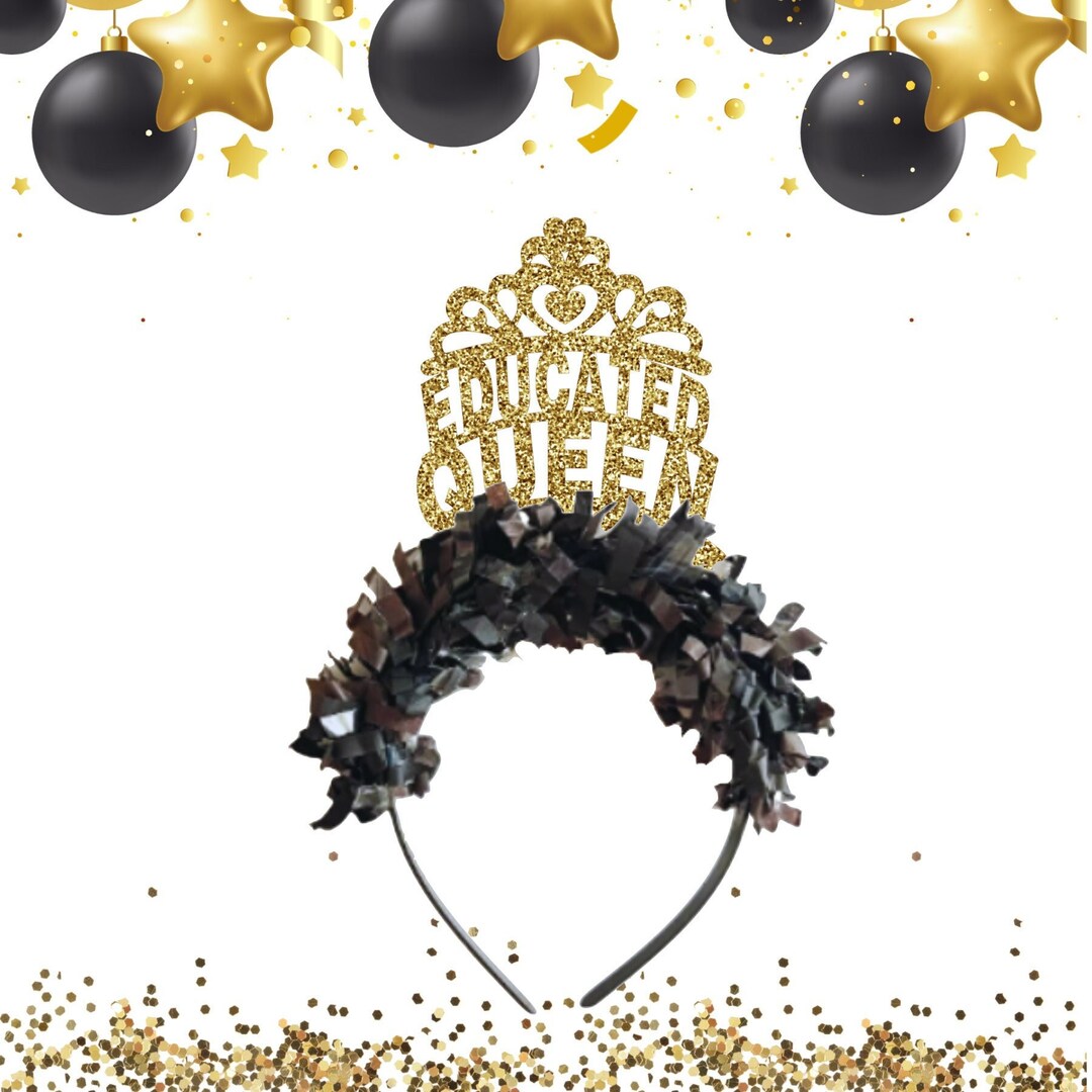Graduation Headband, Graduation Party Crown, Educated Queen Headband ...