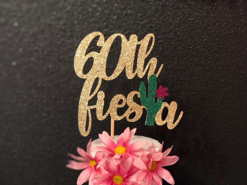 60th Fiesta Cake Topper Fiesta Cake Topper 60th Birthday - Etsy