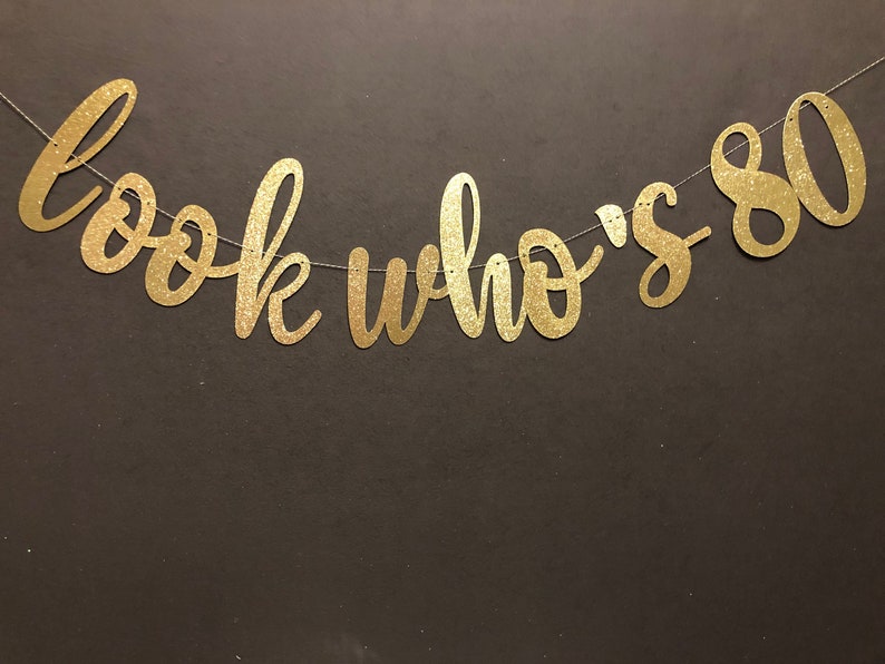Look Who's 80 Banner80th Birthday Banner Happy 80th - Etsy