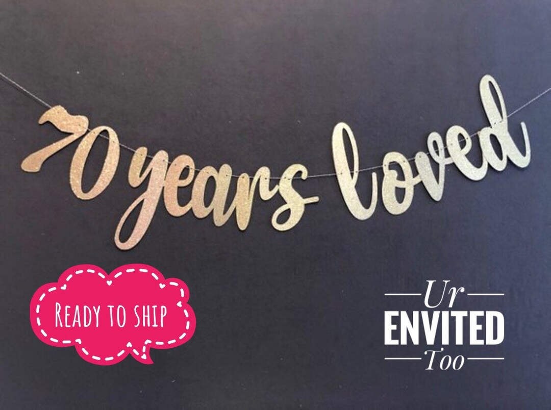 70 Years Loved Banner, 70th Birthday Banner, Happy 70th Birthday Banner ...