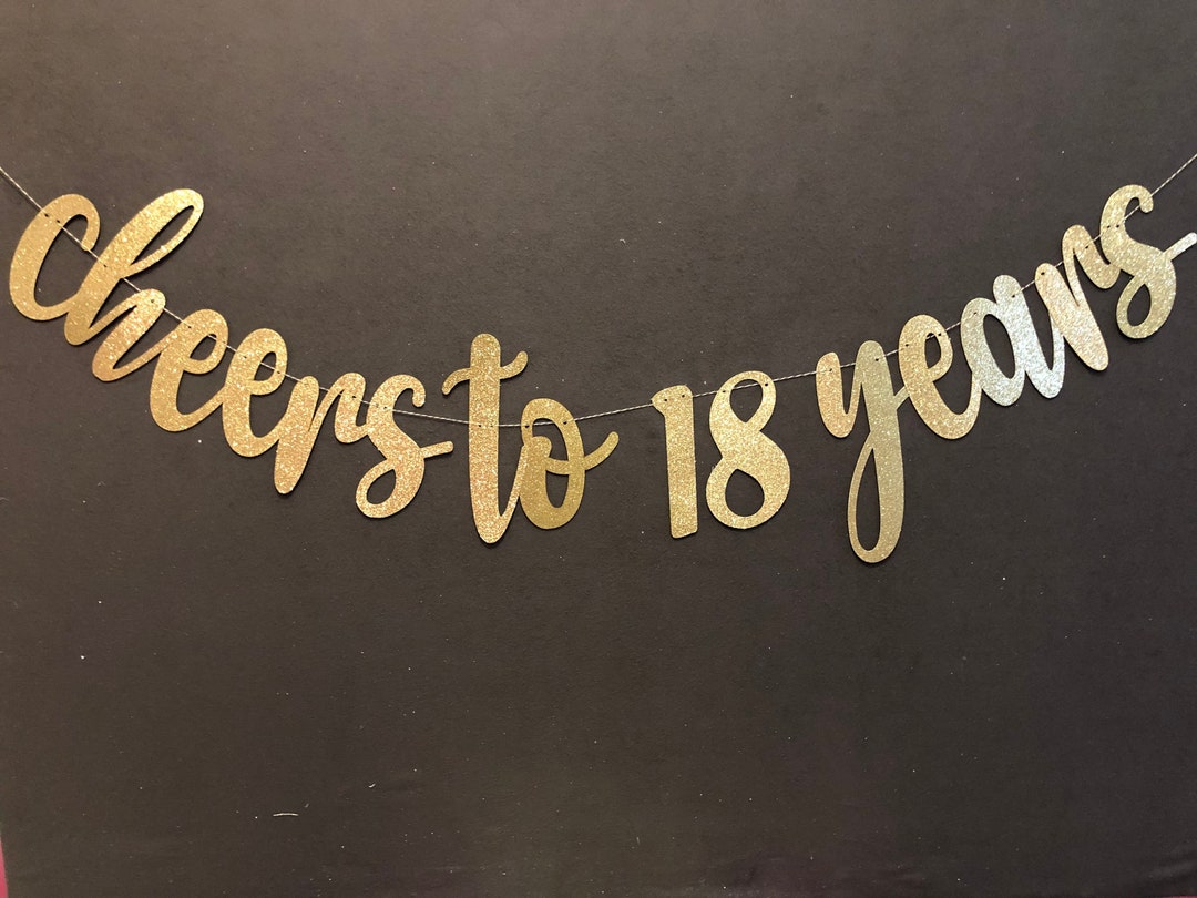 Cheers to 18 Years Banner, 18th Birthday Party Sign - Etsy