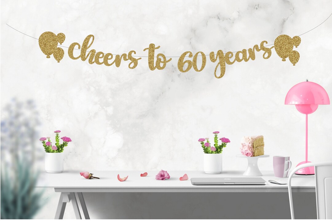 Cheers to 60 Years Banner, 60th Birthday Party, 60th Anniversary, 60th ...