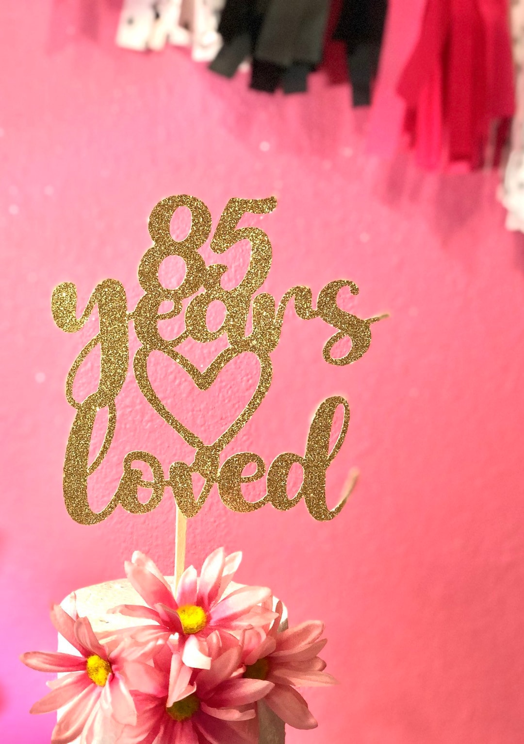 85 Years Loved Cake Topper, 85th Birthday Cake Topper, Cake Topper ...