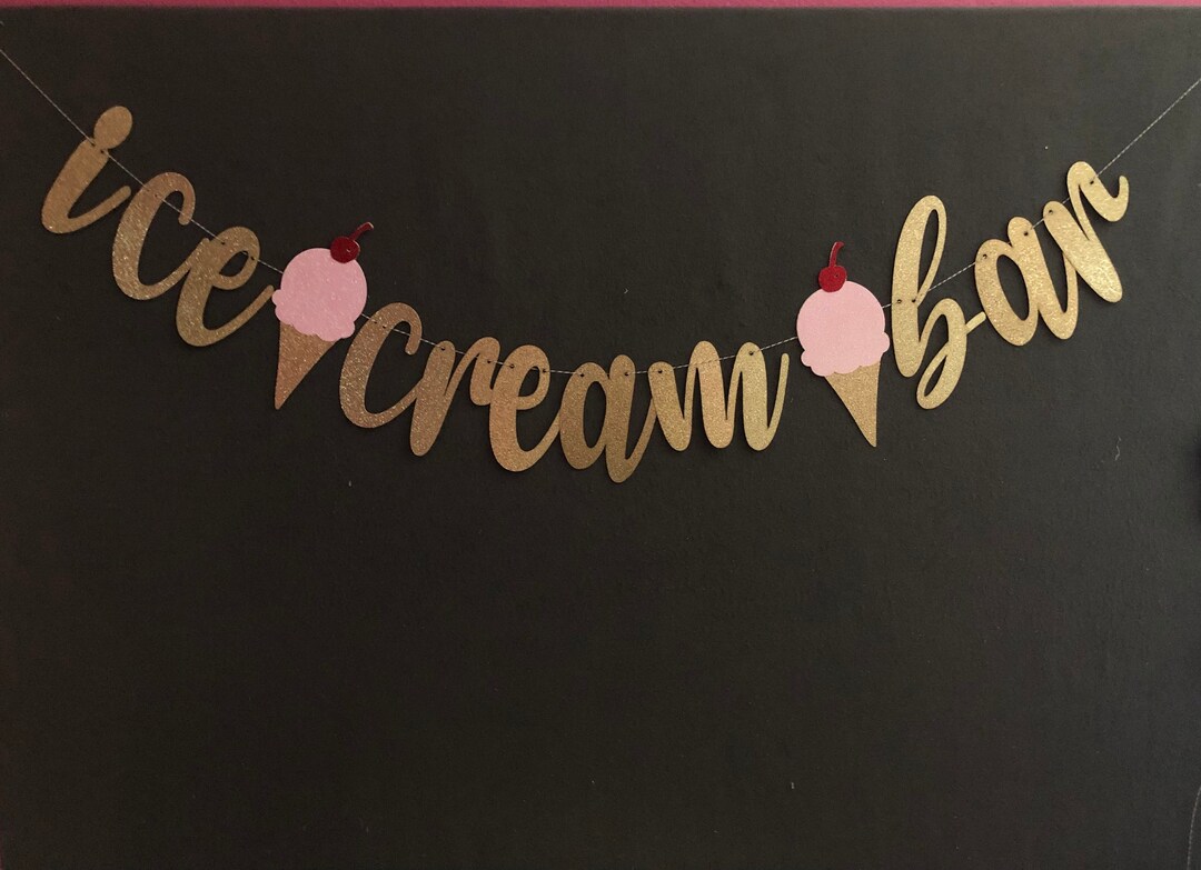 Ice Cream Banner Ice Cream Bar Sign Ice Cream Party Ice - Etsy