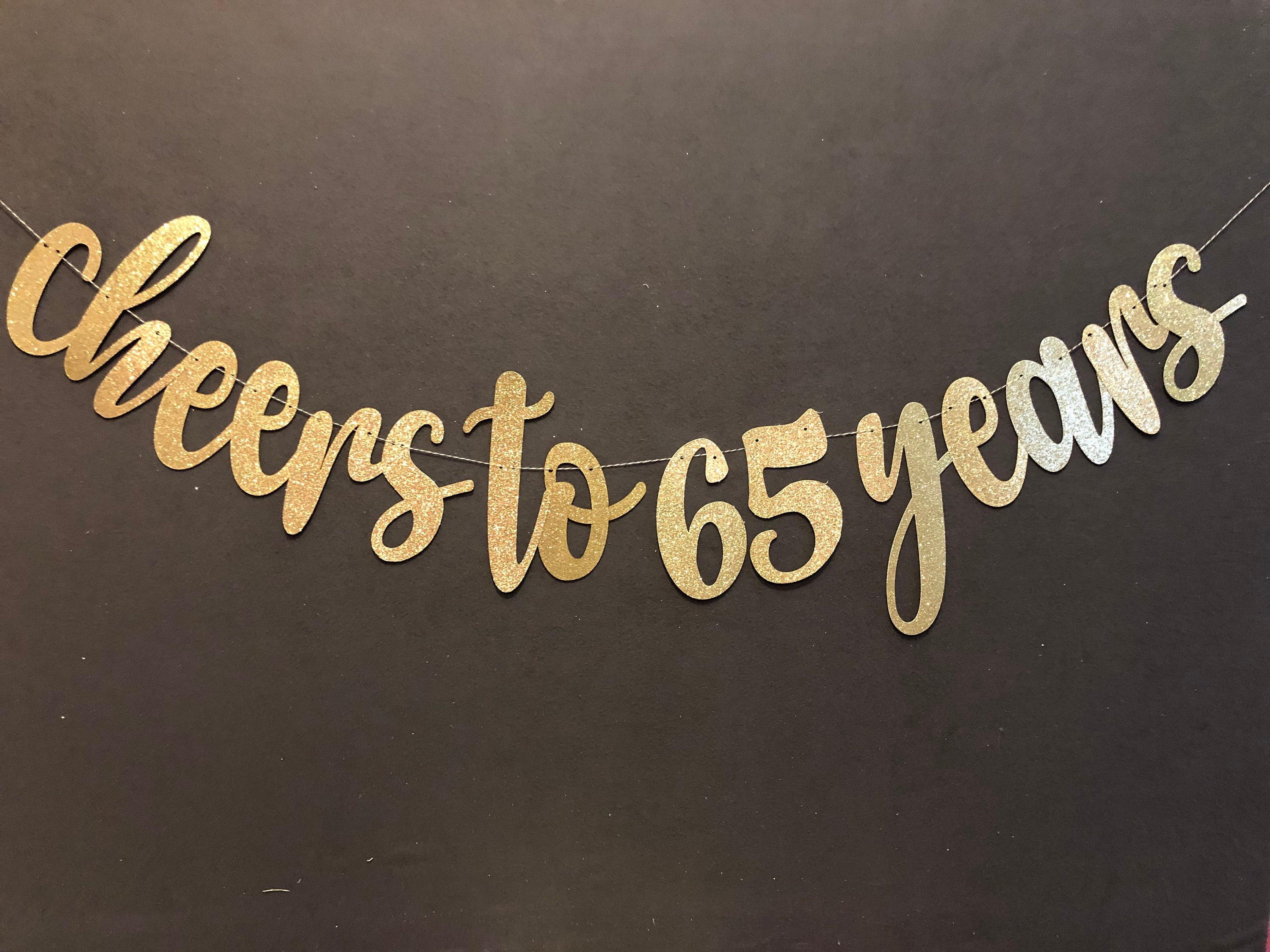 Cheers to 65 Years Banner, 65th Birthday Anniversary Party Decor - Etsy