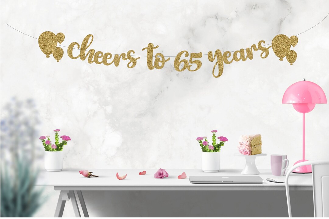 Cheers to 65 Years Banner, 65th Birthday Party, 65th Anniversary, 65th ...