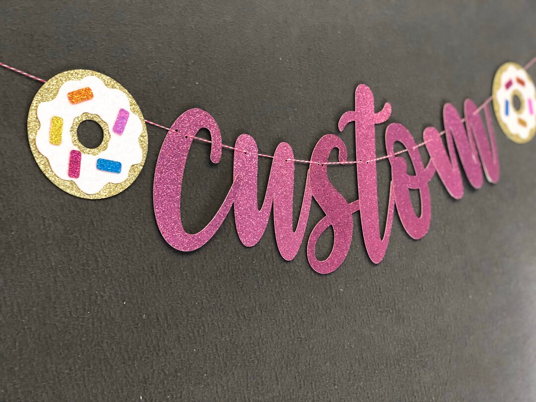 Donut Banner, Party Sign, Donut Decorations, Custom Banner, Birthday ...
